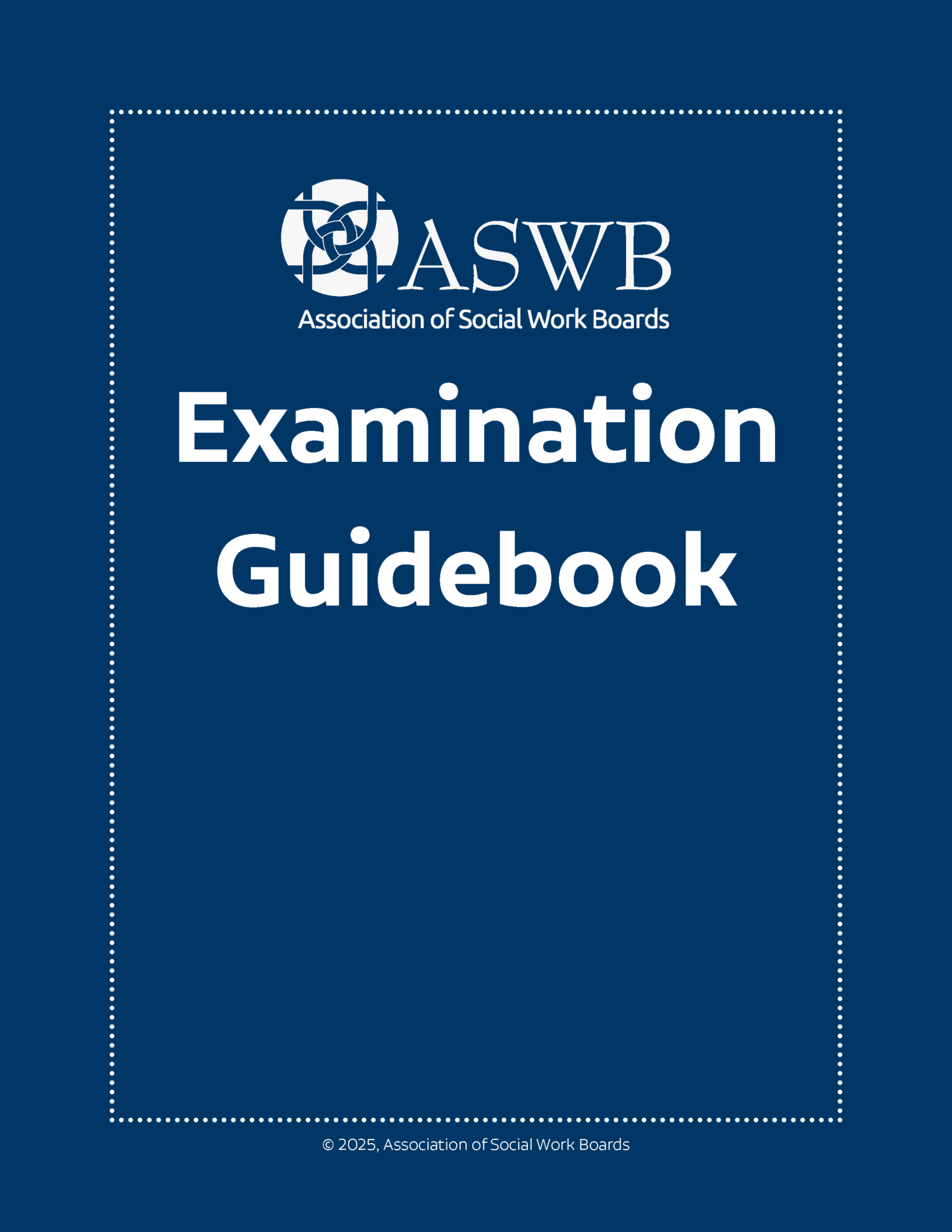 ASWB Examination Guidebook - Association of Social Work Boards